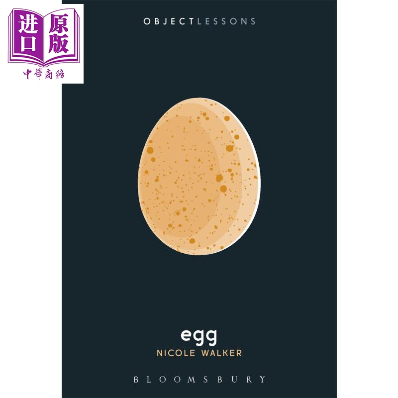 【中商原版】实例研究：蛋类 英文原版 Object Lessons: Egg Bloomsbury Academic Nicole ...