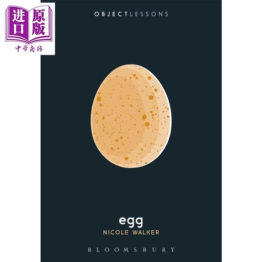 【中商原版】实例研究：蛋类 英文原版 Object Lessons: Egg Bloomsbury Academic Nicole ...