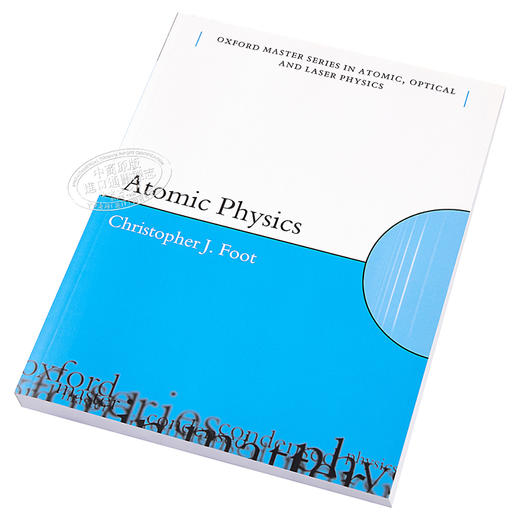 预售 【中商原版】Atomic Physics 英文原版 原子物理学(牛津物理大师系列) Christopher J. Foot - 中商进口商城