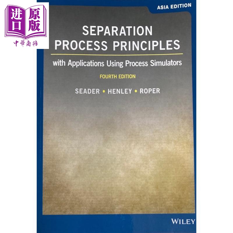 【中商原版】Separation Process Principles With Applications Using Process Simulators 英文原版 分离过程原理及使用过程 ...