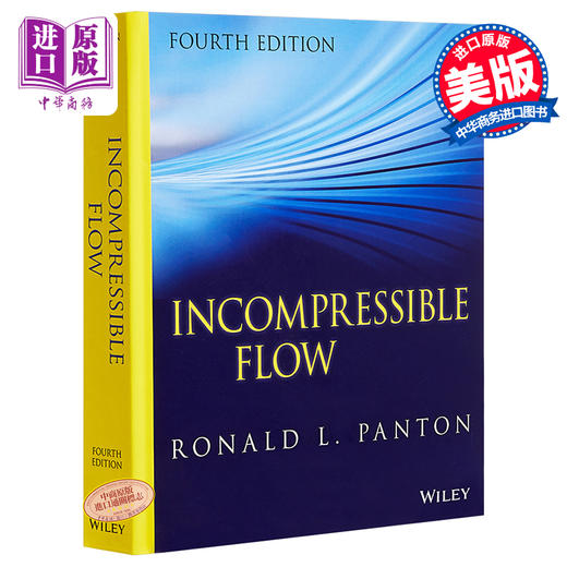 不可压缩流体（第4版） Incompressible Flow, Fourth Edition 英文原版 Ronald Panton ...