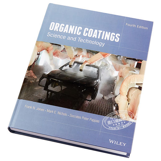 有机涂料 科技 第4版 Organic Coatings: Science and Technology, Fourth Edition 英文原版 Wiley - 中商进口商城