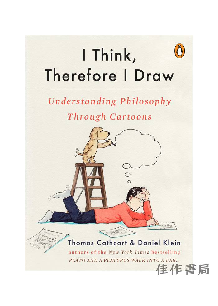 I Think、Therefore I Draw: Understanding Philosophy Through Cartoons / 我 ...