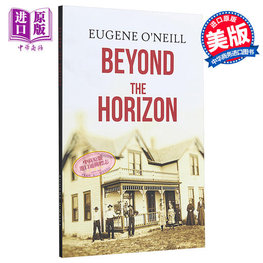 预售 【中商原版】尤金·奥尼尔：天边外 诺贝尔文学奖 英文原版 Beyond the Horizon 戏剧 美国文学 Eugene O ...