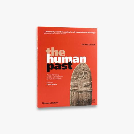 The Human Past:World Prehistory and the Development of Human Societies ...